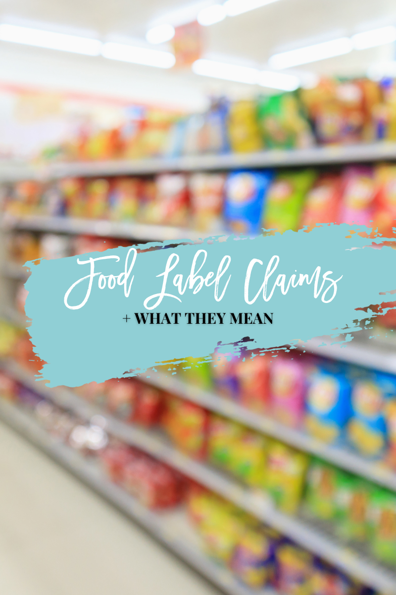 3 Food Label Claims & What They Mean | Food Confidence